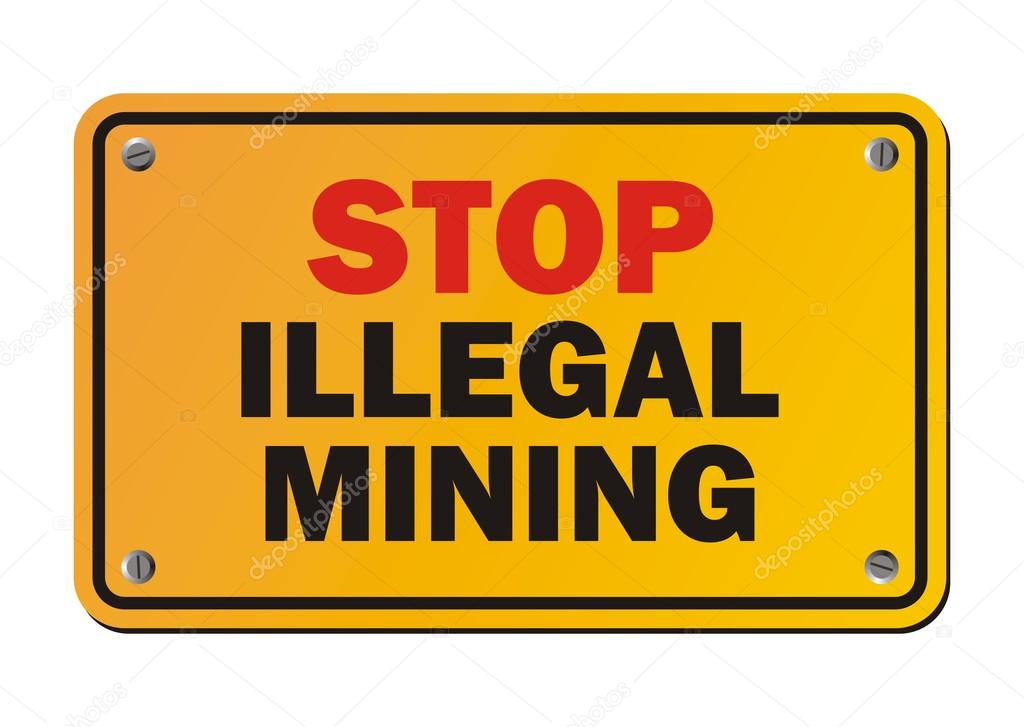 Stop illegal mining - warning sign — Stock Vector © yellomello #64405387