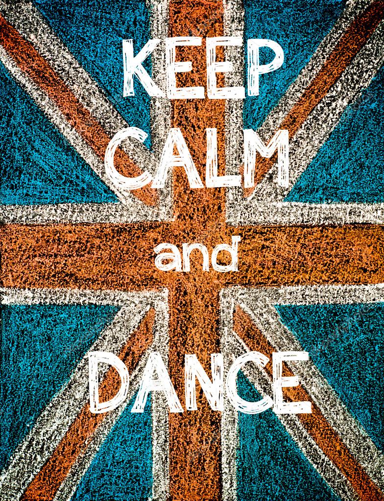Keep Calm And Dance On