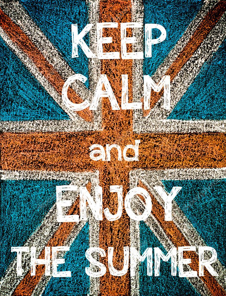 Keep Calm And Have A Great Summer