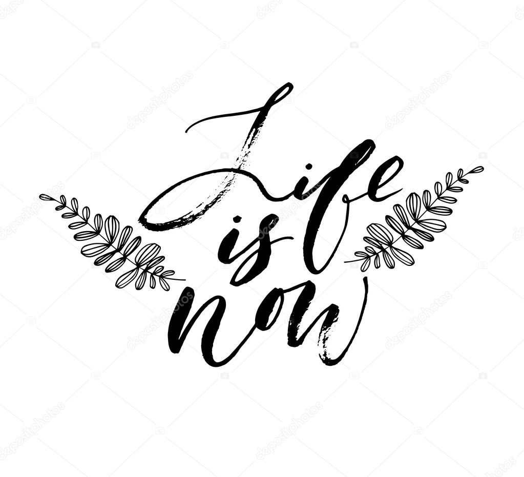 Life is now card. Modern calligraphy. Stock Vector by ©gevko93 88264824