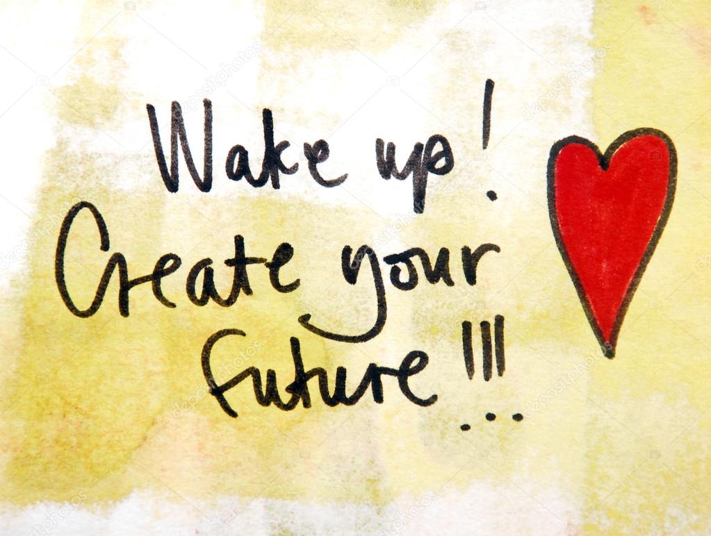 Create your future message Stock Photo by ©kukumalu80 83408776