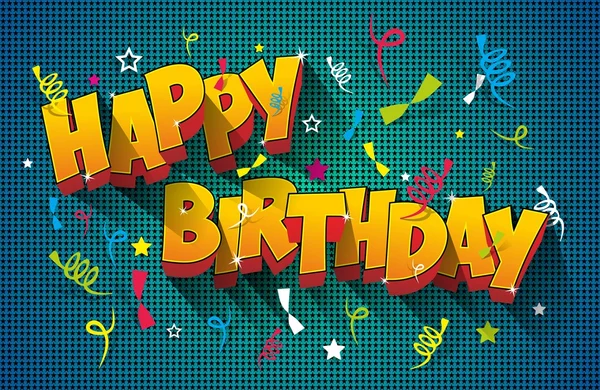 Happy Birthday - Comic book style card. Stock Vector Image by ...