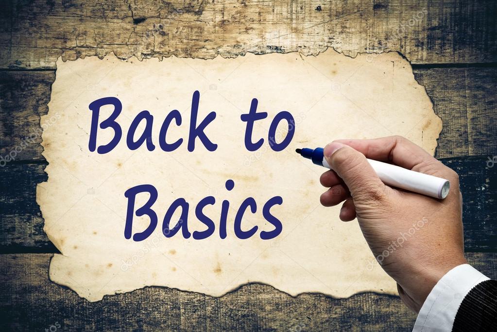Back to basics text write. Stock Photo by ©moomsabuy 76787055 Back to basics text write. Stock Photo by ©moomsabuy 76787055