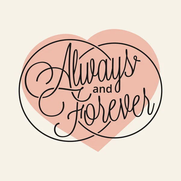 Always and forever Vector Art Stock Images | Depositphotos