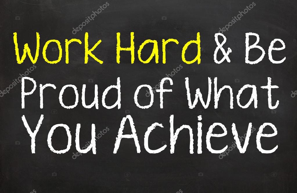 Work Hard and Be Proud Stock Photo by ©b11mdana 62549265