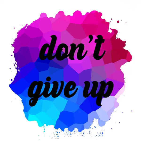 Dont give up Stock Photos, Royalty Free Dont give up Images | Depositphotos