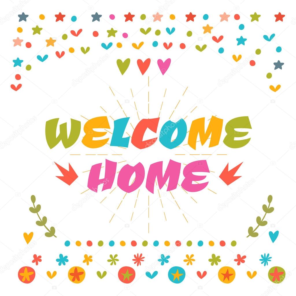 Welcome home text with colorful design elements. Cute greeting c Stock ...