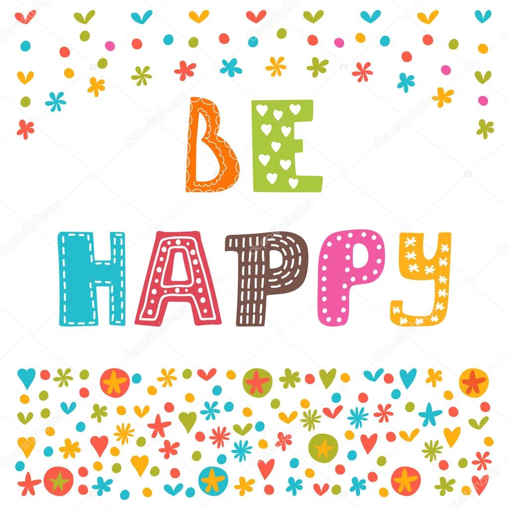 Sé feliz. Cita inspiradora. Letras dibujadas a mano con lindo de Vector ...