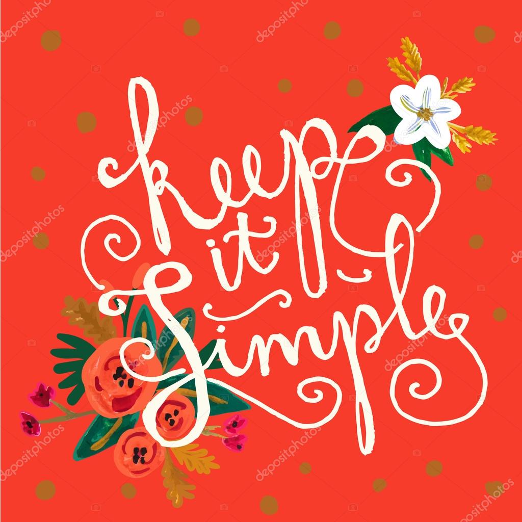'Keep It Simple' lettering Stock Vector Image by ©lechernina #89521242