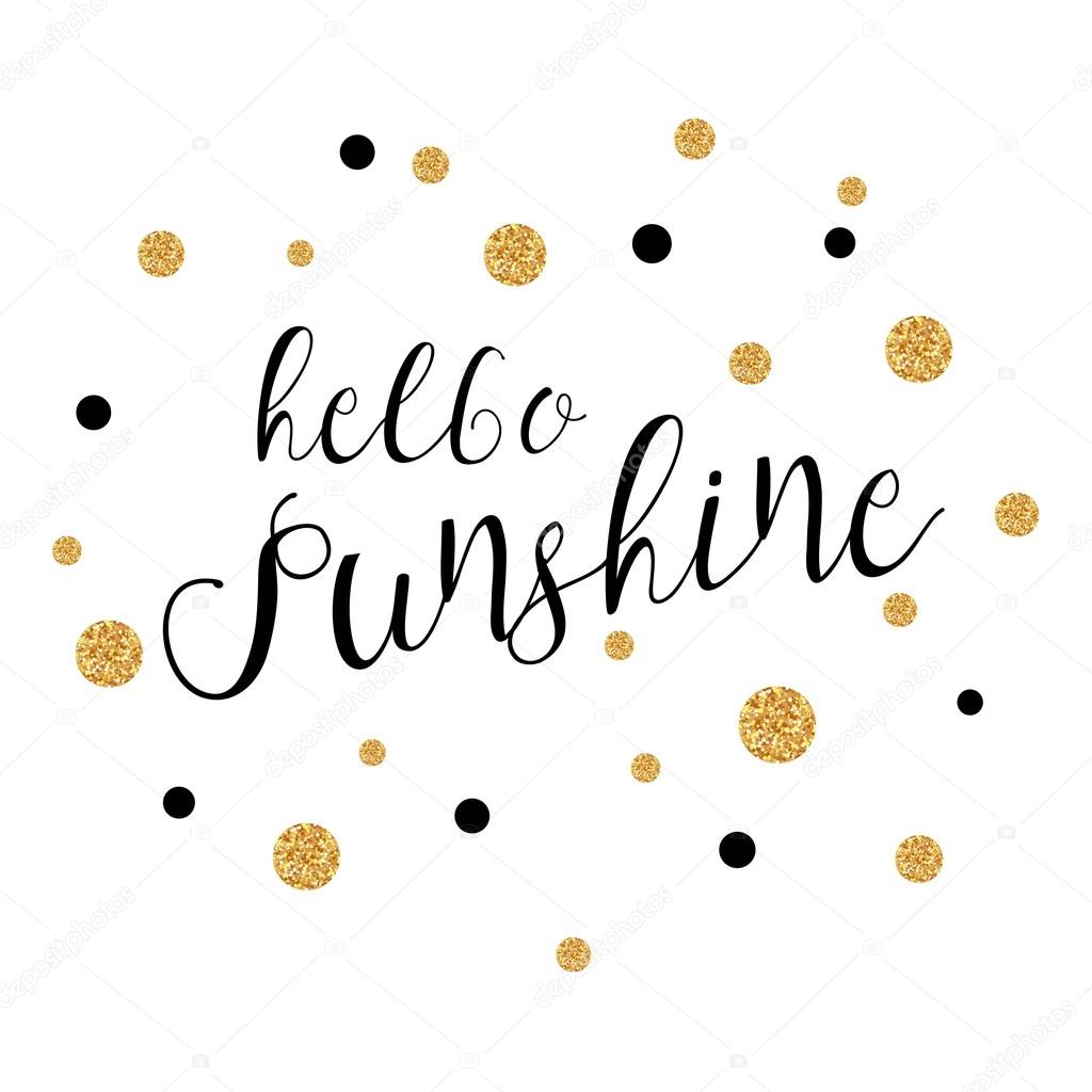 Hello Sunshine Background With Gold Polka Dots Hello Sunshine Phrase Vector Illustration