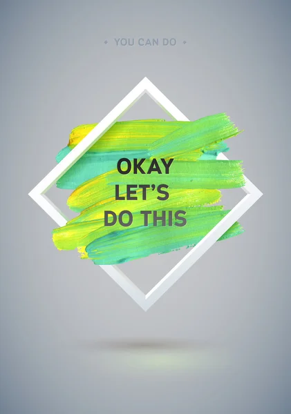 Motivation rhombus acrylic stroke poster. Ink brush strokes with rough ...