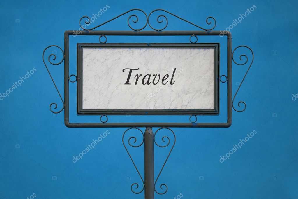 The Word "Travel" on a Signboard — Stock Photo © marcoscisetti #67047911