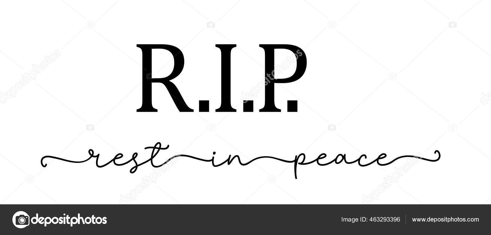 RIP. Rest in peace. Lettering isolated script message. Stock Vector ...