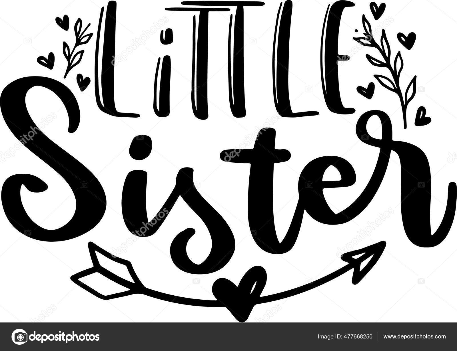 Sister Lettering Typography Quotes Illustration Printable Poster Shirt ...