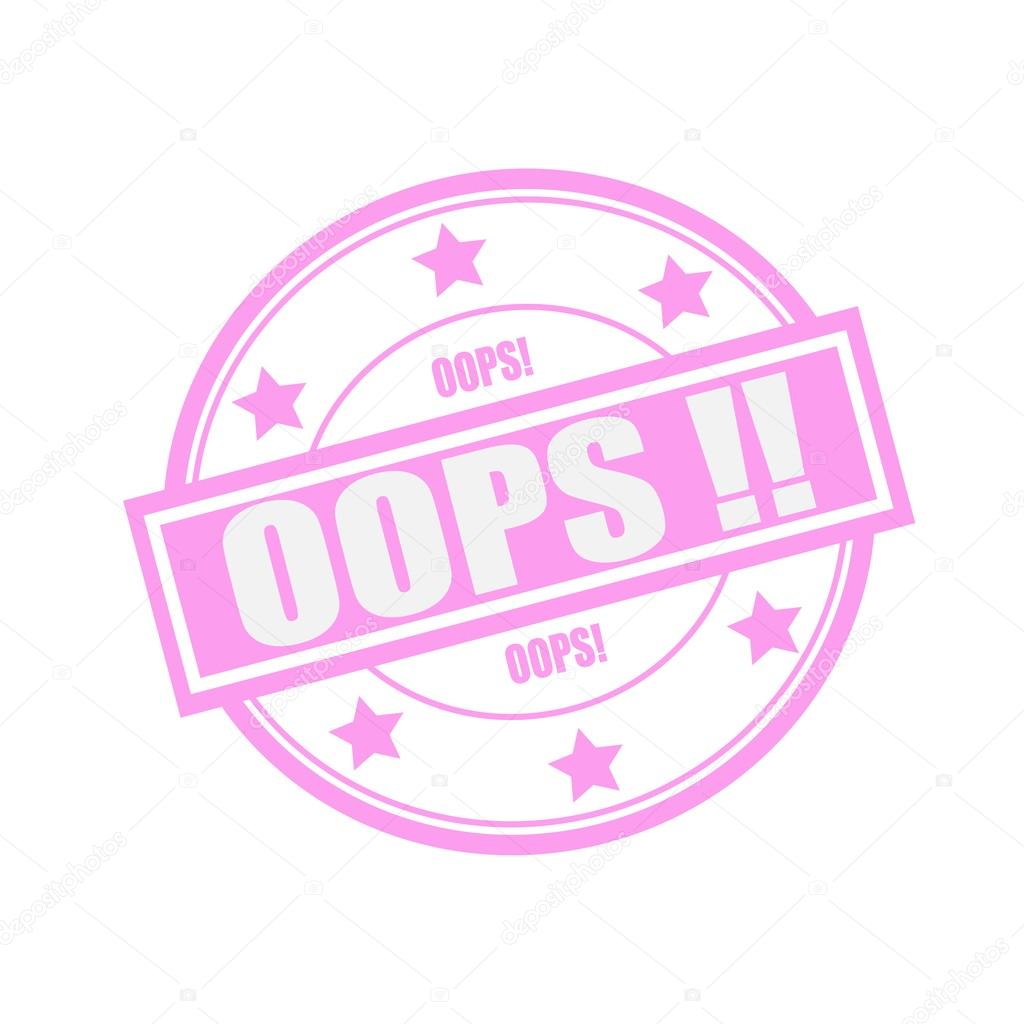 Oops texto de sello blanco en círculo sobre fondo rosa y estrella ...