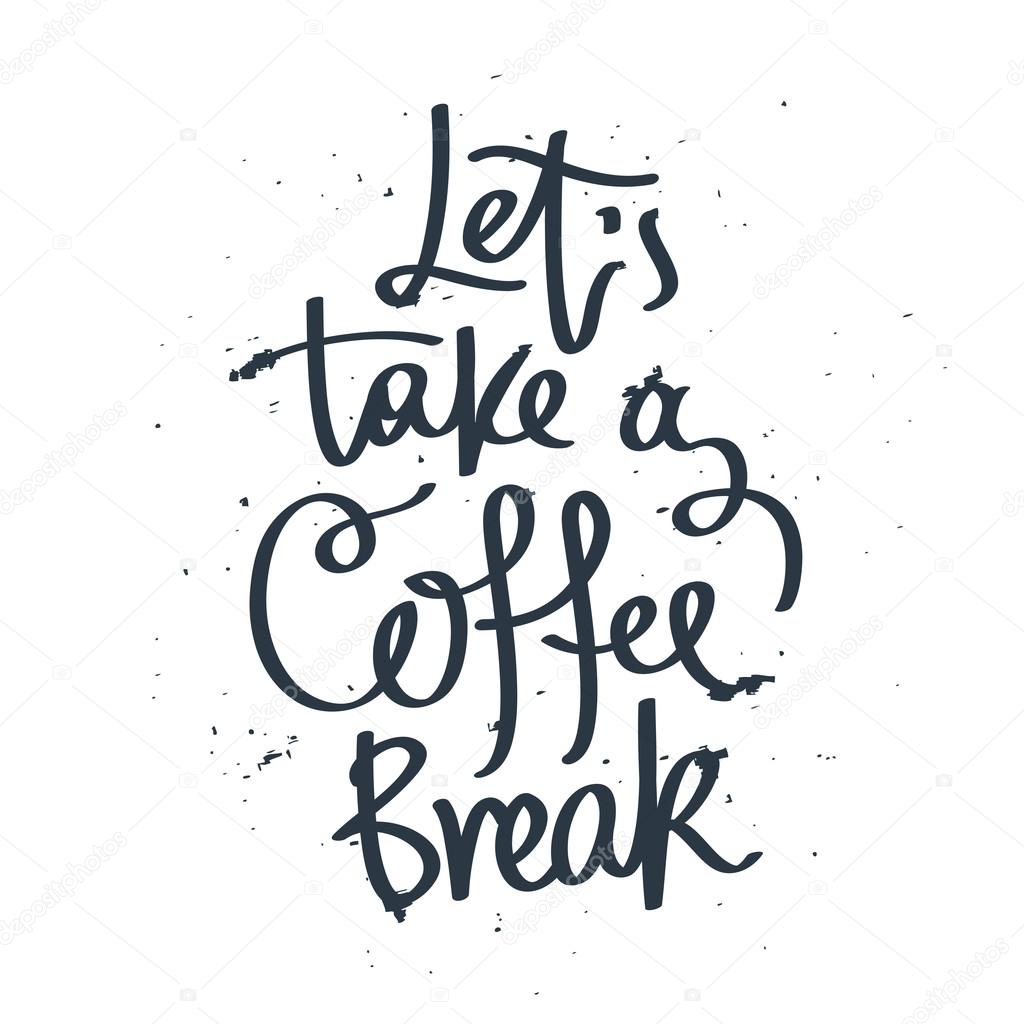 Let's take a coffee break Stock Vector Image by ©chekat #106185296