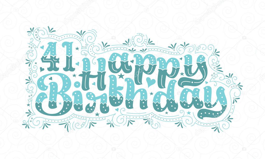 41º Feliz Cumpleaños, 41 años Cumpleaños hermoso diseño tipográfico con ...