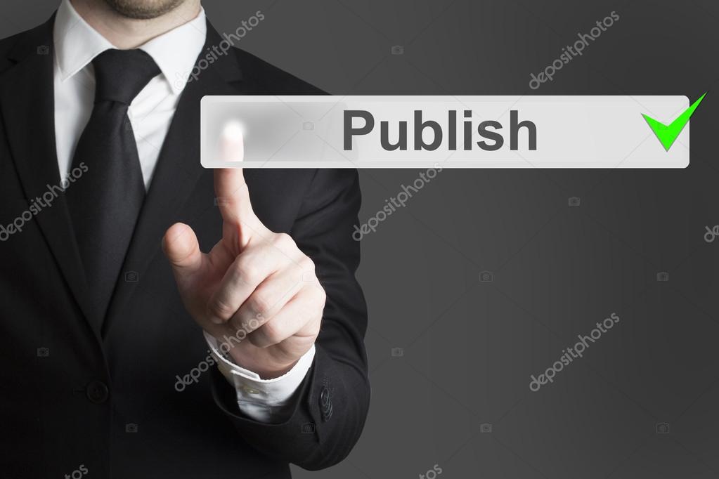 Businessman pushing button publish broadcast — Stock Photo © Imilian ...