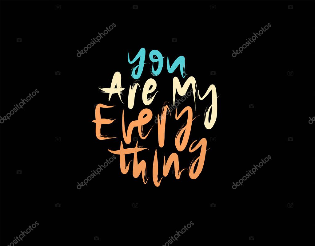 You Are My Everything lettering Texto sobre fondo negro en ilustración ...