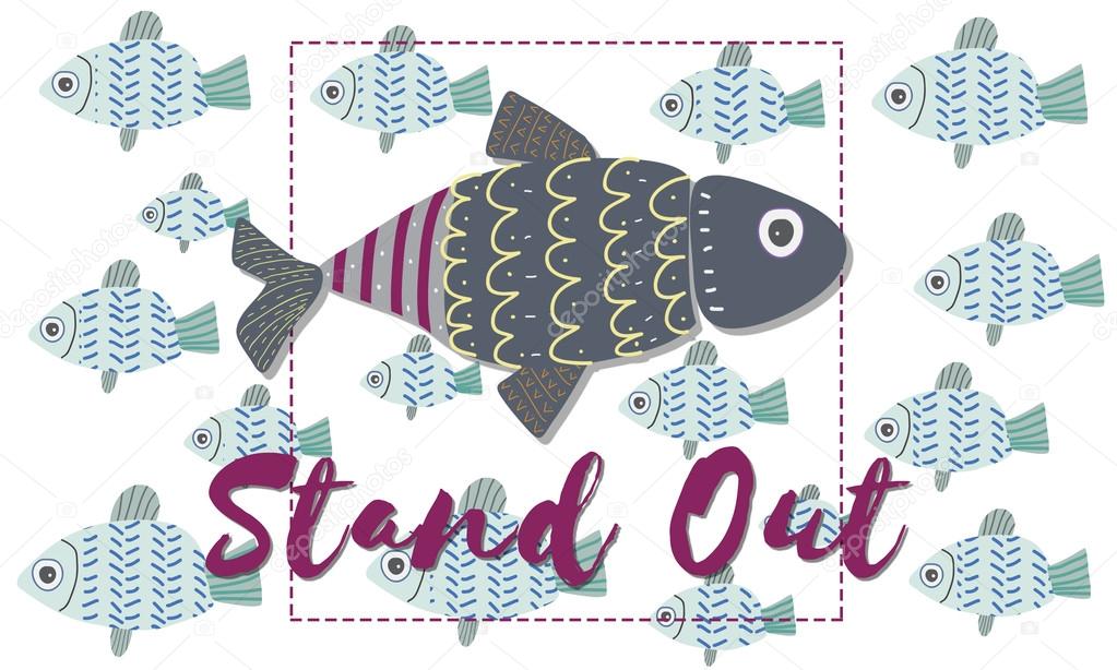 Stand Out Fish