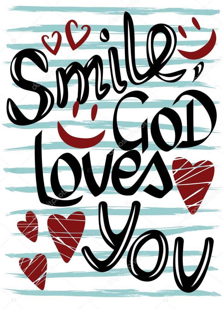 The inscription on the striped background, smile, God loves you Stock ...
