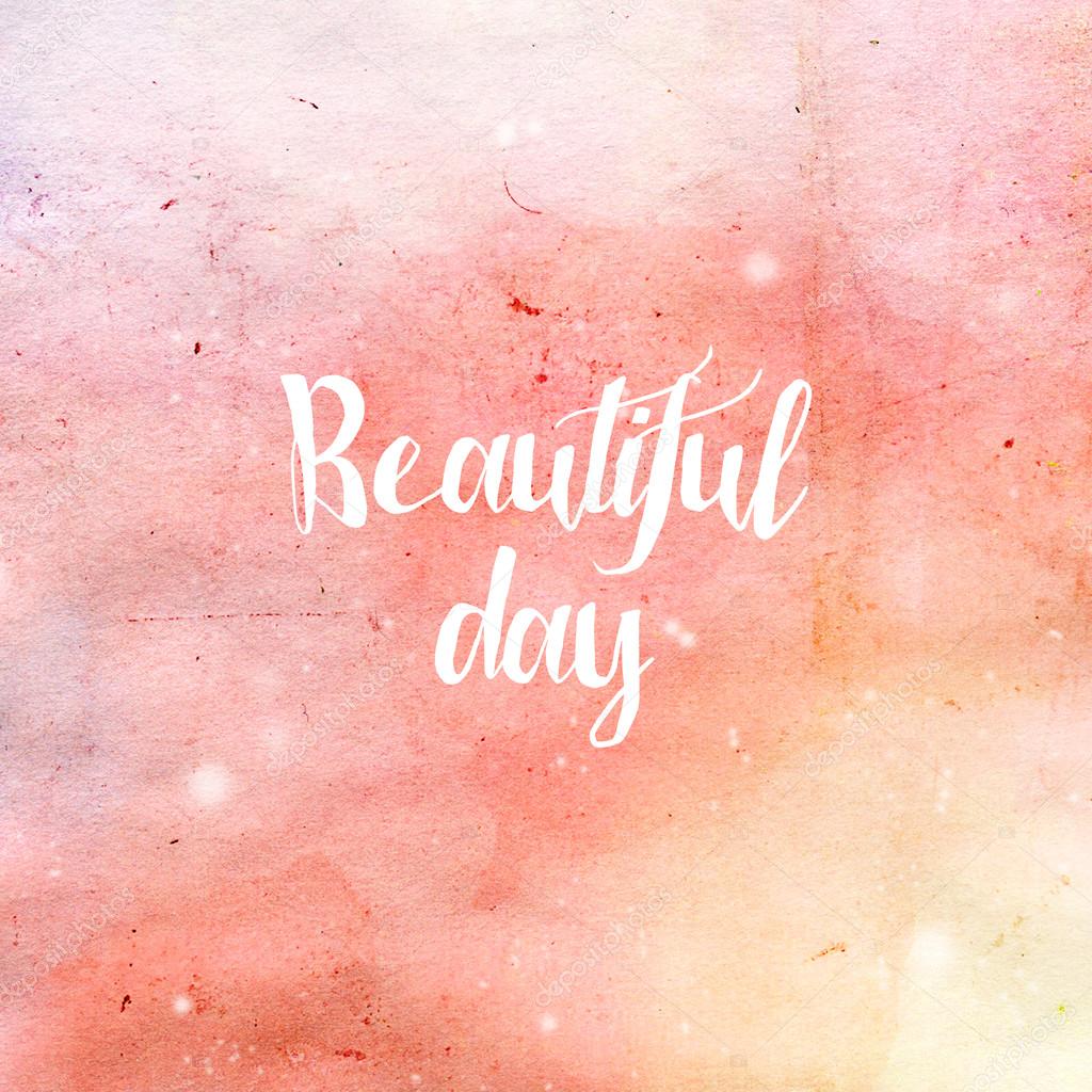 Beautiful Day typography poster — Stock Photo © iliveinoctober #73530205