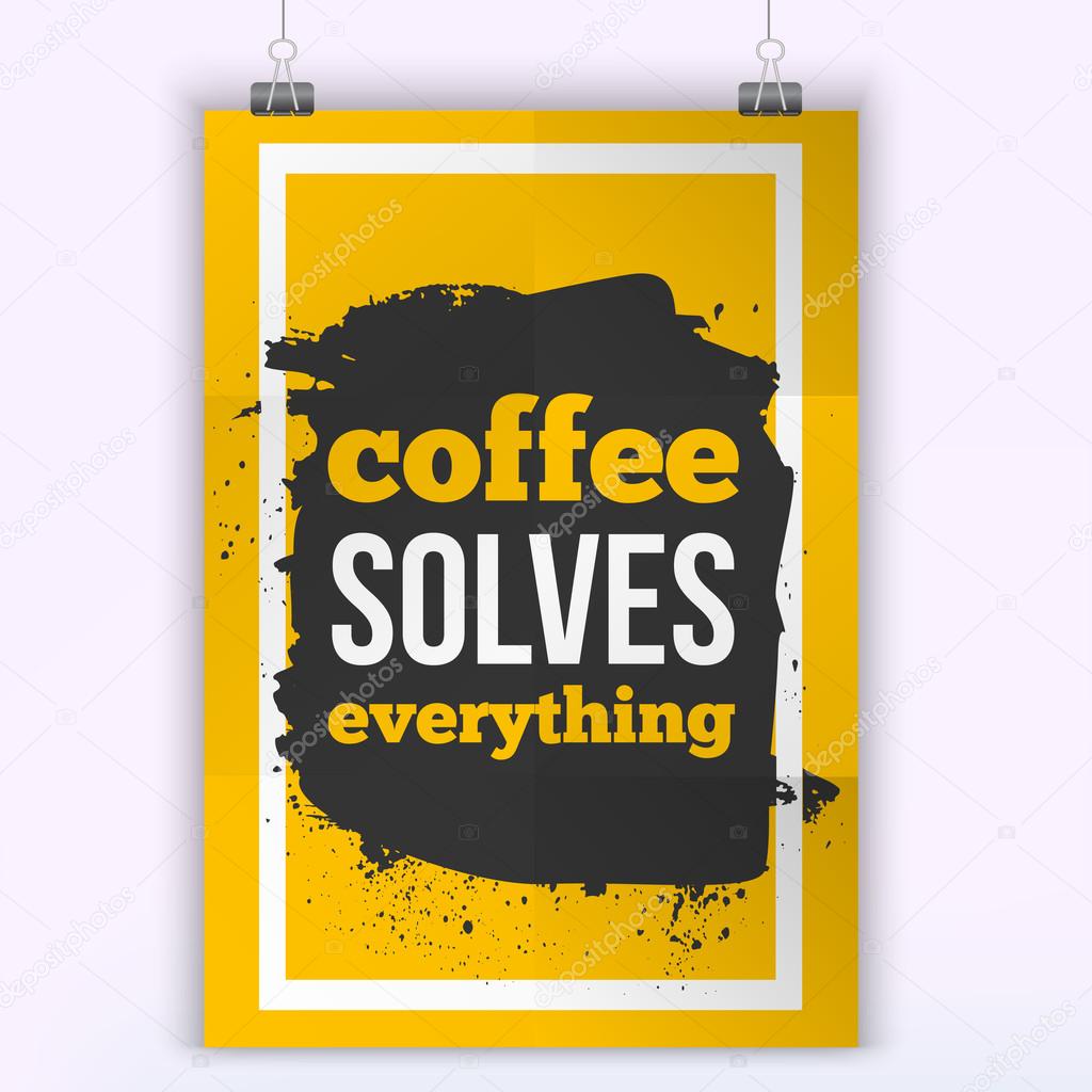 Vector Quote Coffee solves Problems. Motivation Inspiration. Typography ...