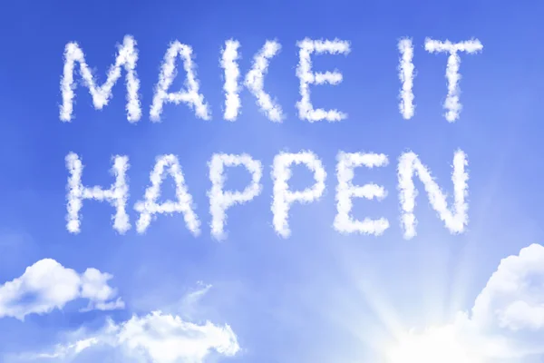 We Will Make It Happen