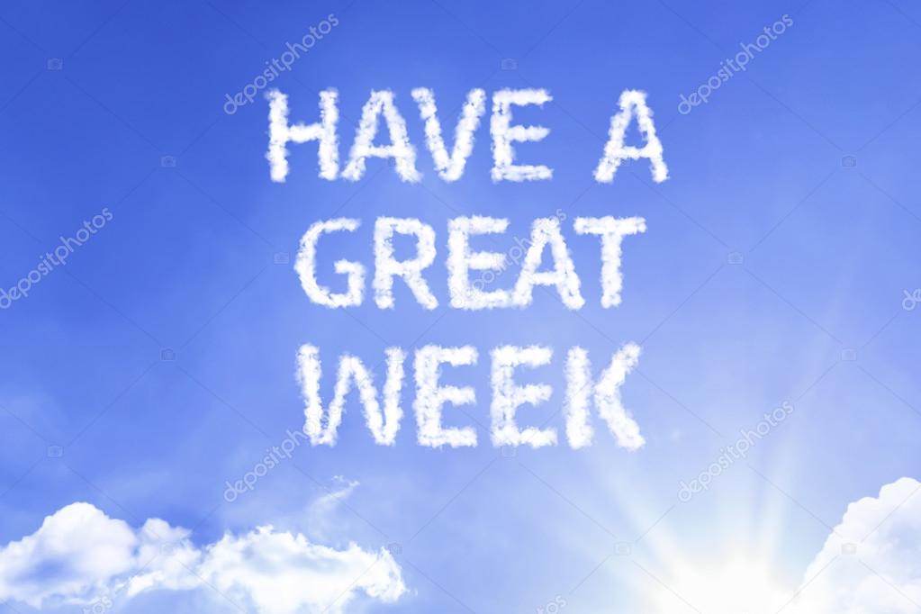 Have a Great Week cloud words with sky — Stock Photo © gustavofrazao ...