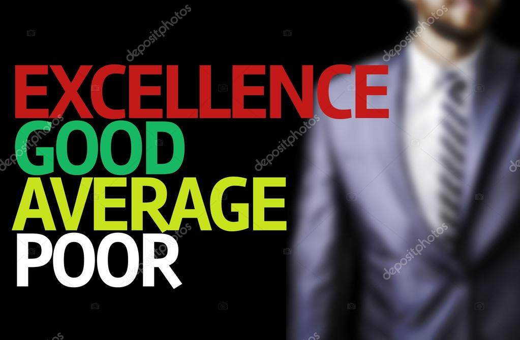 Excellence Good Average Poor written on a board Stock Photo by ...