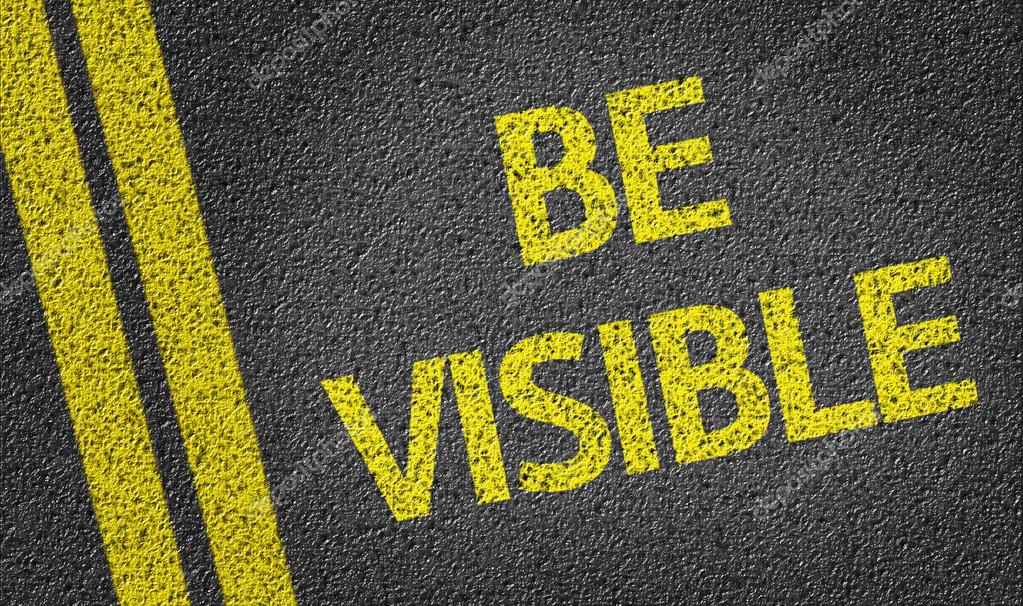 Be Visible written on road — Stock Photo © gustavofrazao #54639331