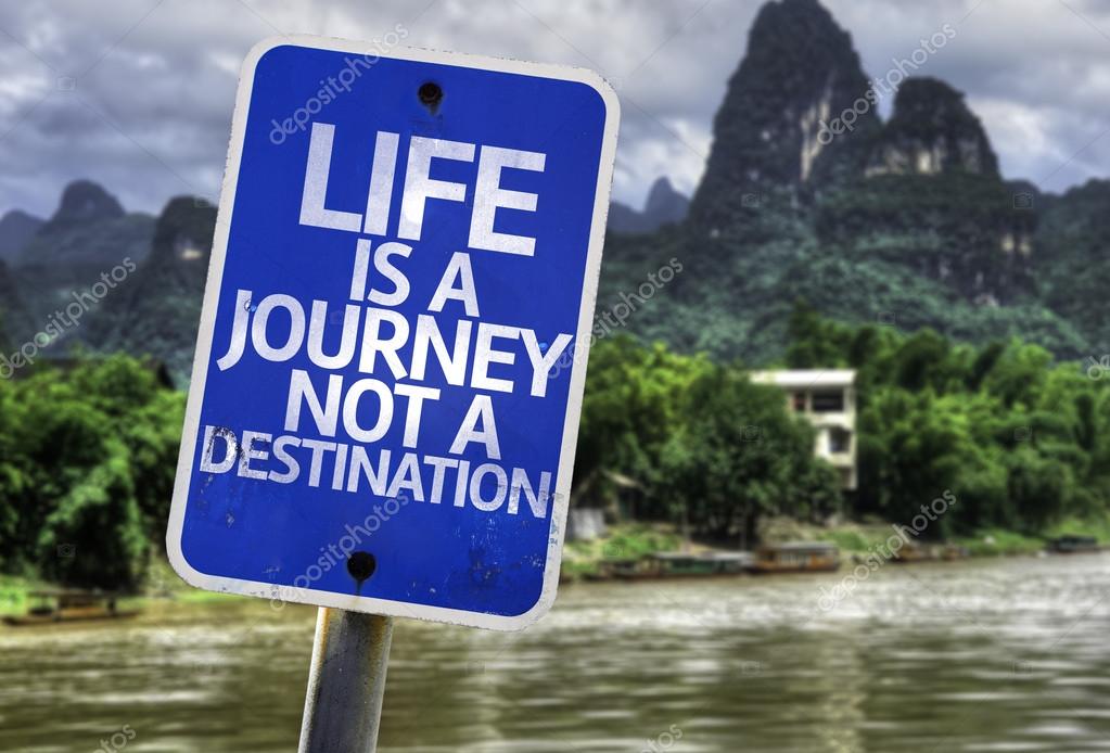 Life is a Journey not a Destination sign Stock Photo by ©gustavofrazao ...