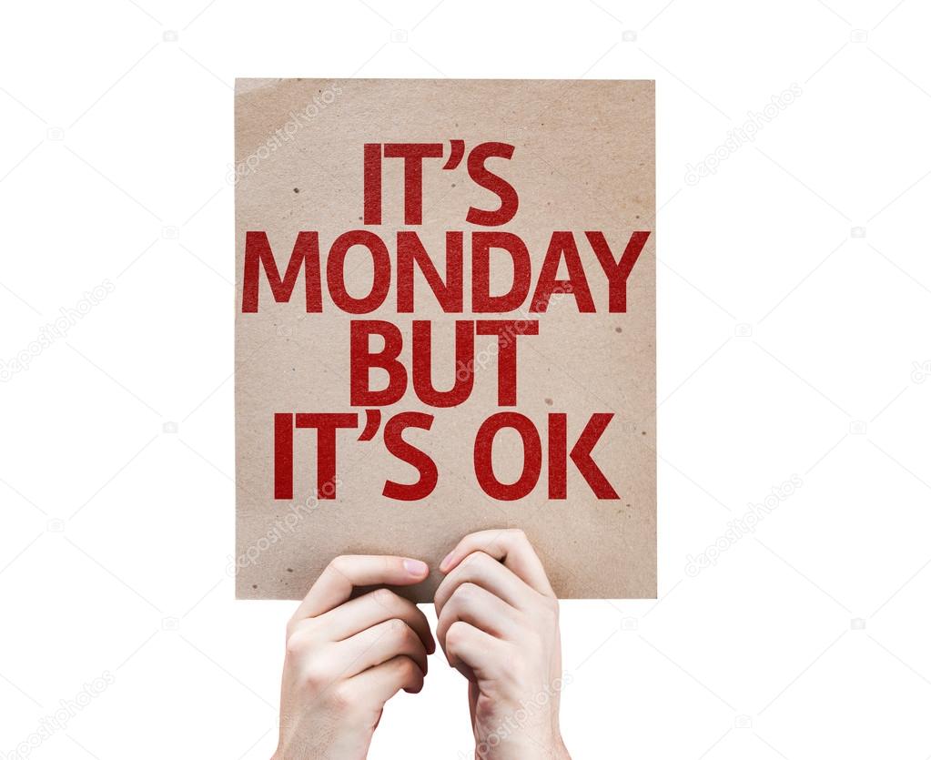 It's Monday But It's Ok card Stock Photo by ©gustavofrazao 59863465