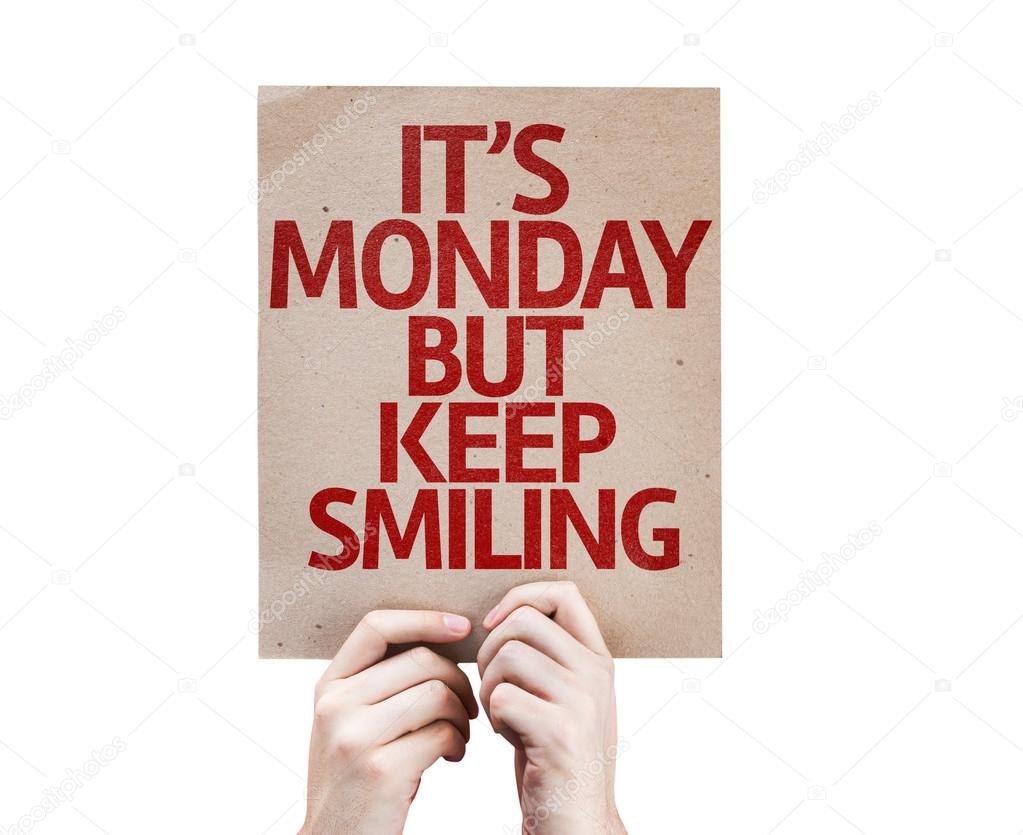 It's Monday But Keep Smiling card Stock Photo by ©gustavofrazao 59863487