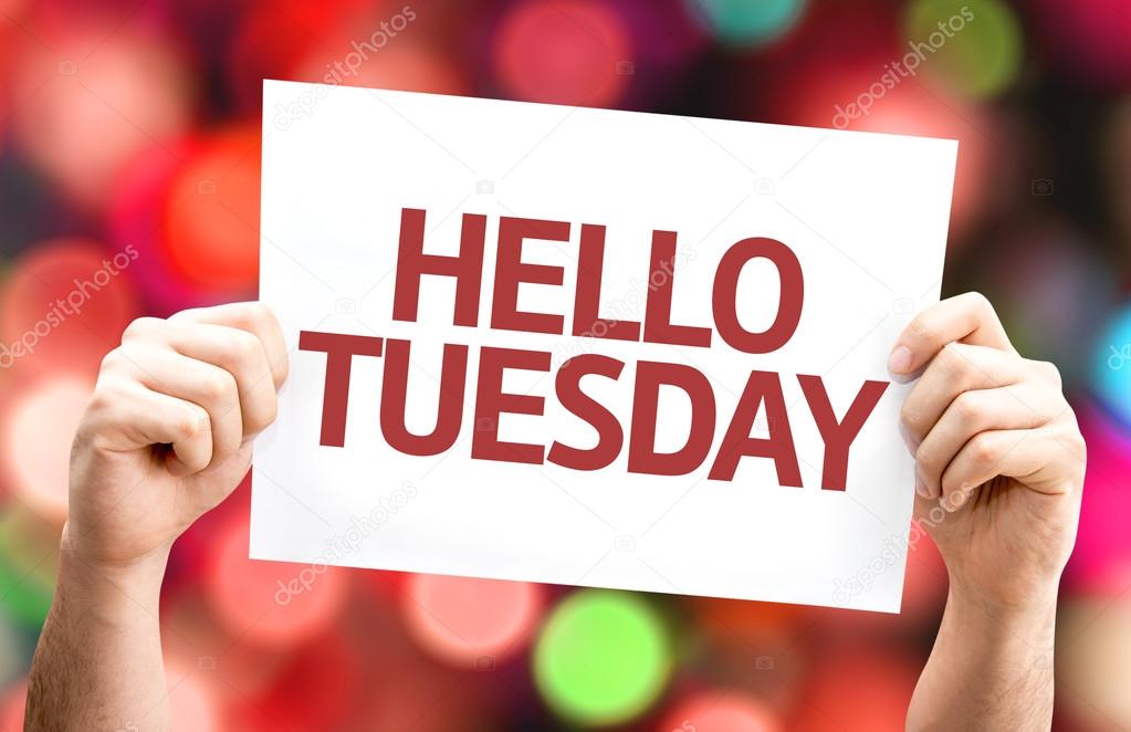 Tuesday picture quotes | Hello Tuesday card — Stock Photo ...