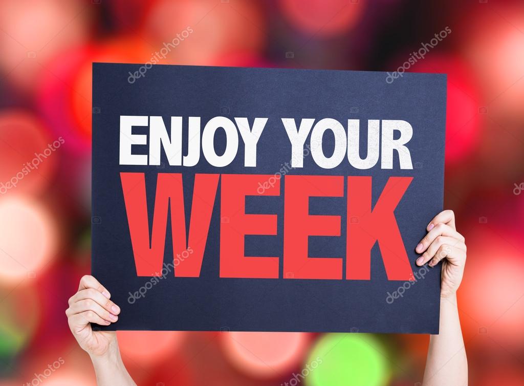 Enjoy Your Week card Stock Photo by ©gustavofrazao 69404423