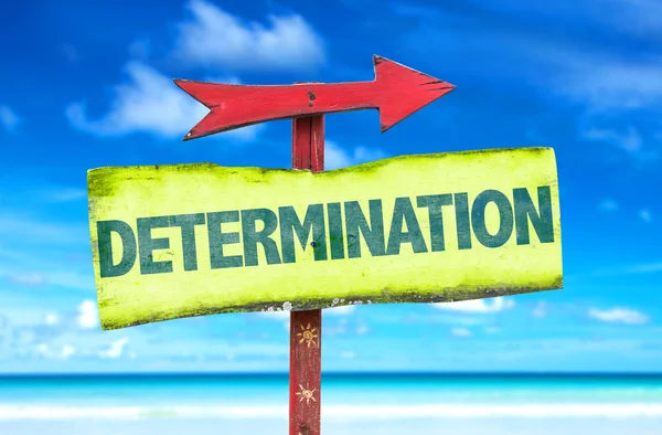 Determination Sign