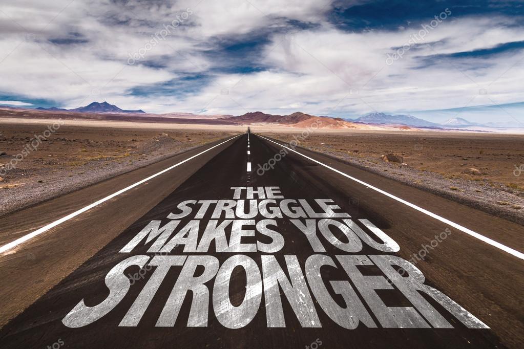 The Struggle Makes You Stronger on road Stock Photo by ©gustavofrazao ... The Struggle Makes You Stronger on road Stock Photo by ©gustavofrazao ...