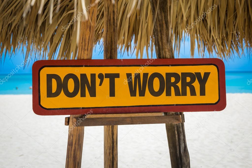 Don't Worry sign Stock Photo by ©gustavofrazao 84039976