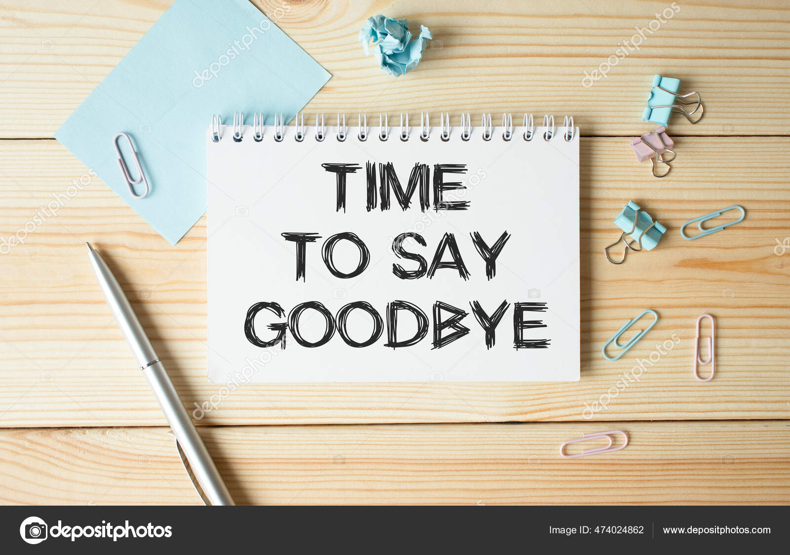 Time Say Goodbye Text Concept Means Moment Separation Something Notepad ...