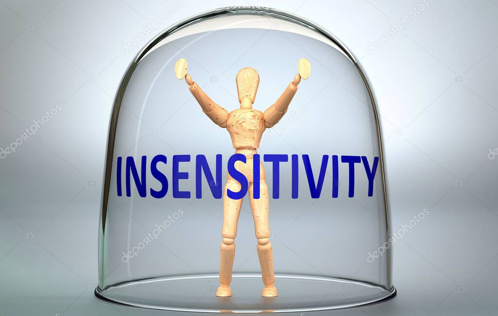 La insensibilidad puede separar a una persona del mundo y encerrarla en ...