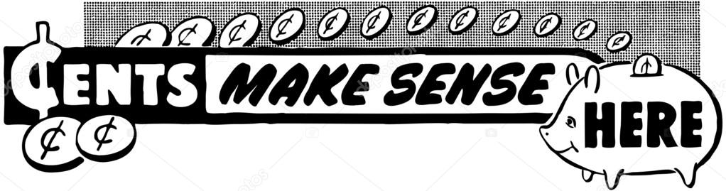 Cents Make Sense Here — Stock Vector © RetroClipArt #55666817