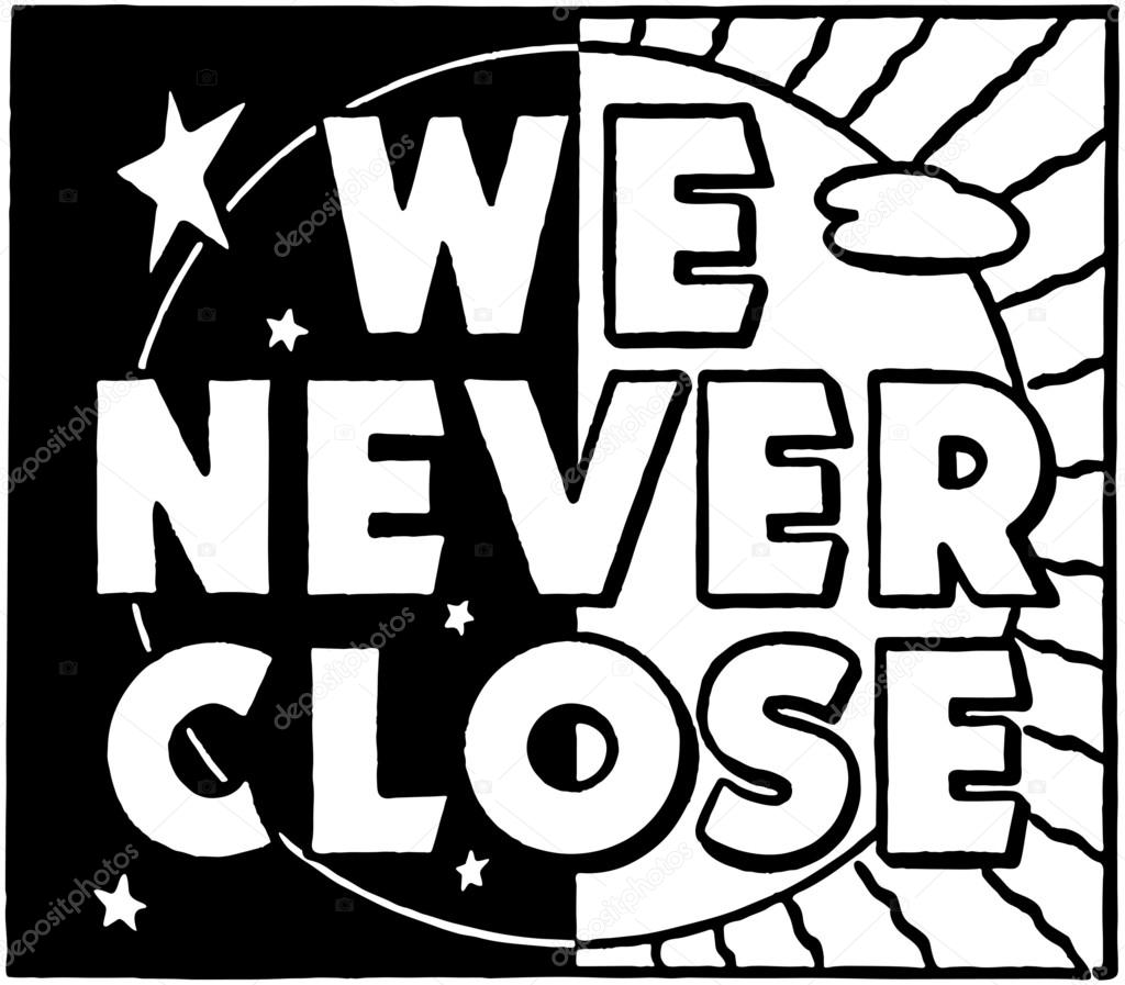 We Never Close Stock Vector by ©RetroClipArt #55674027
