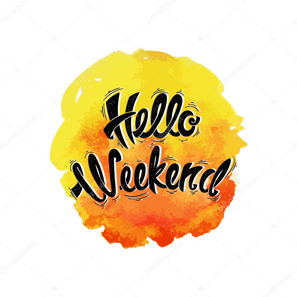 Hello weekend, vector hand drawn letters Stock Vector Image by ...