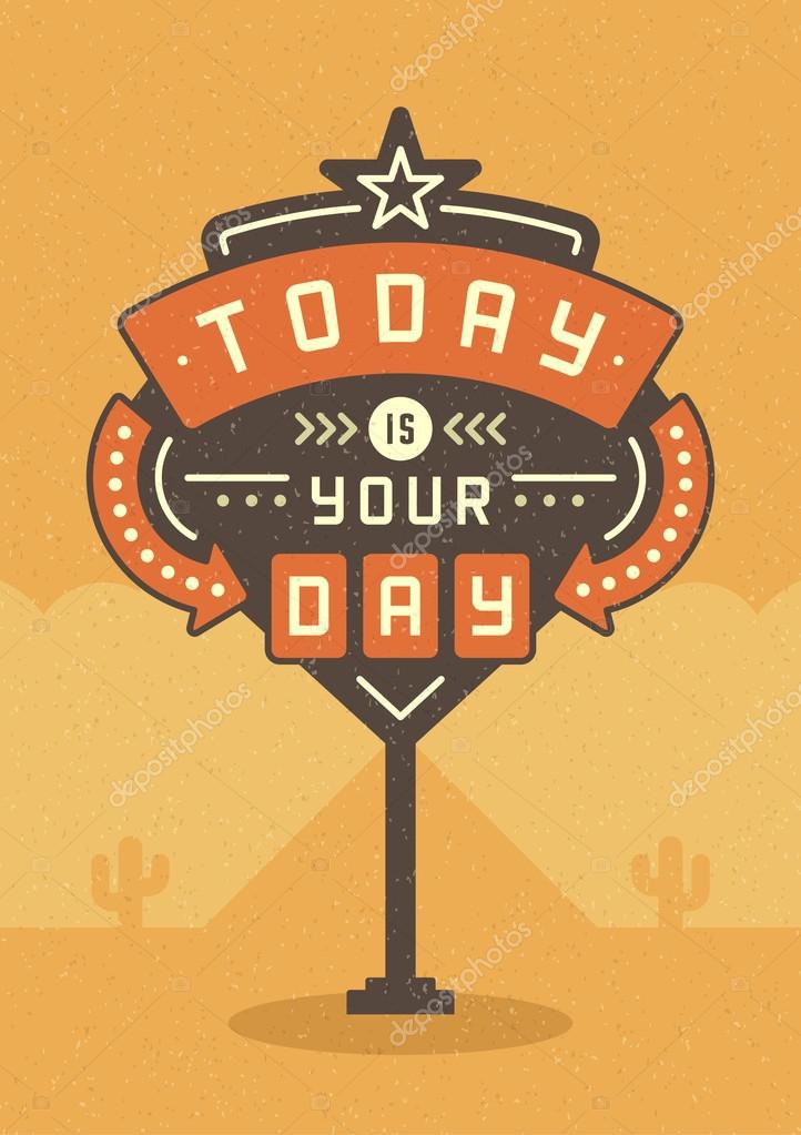 Letrero retro Billboard tipográfico Cotización Diseño de póster. Hoy es ...