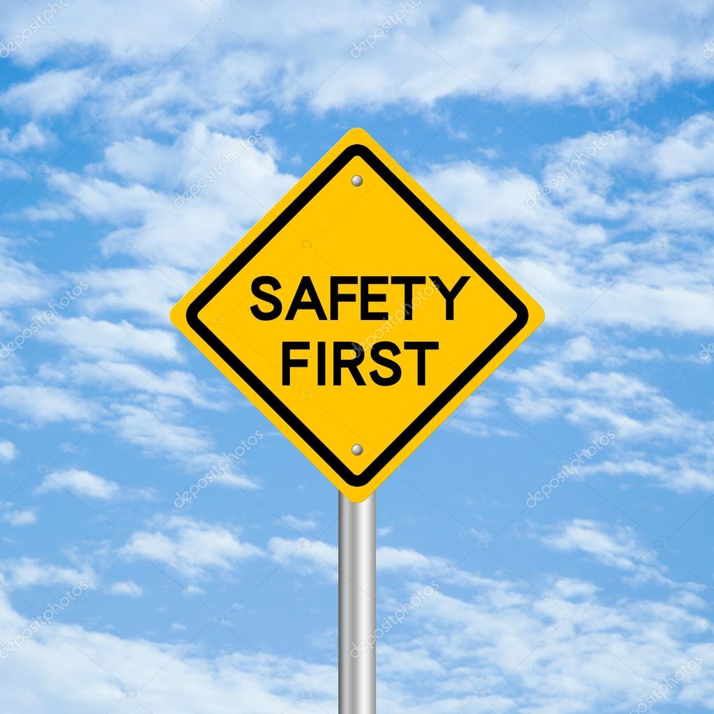 Safety First Signs