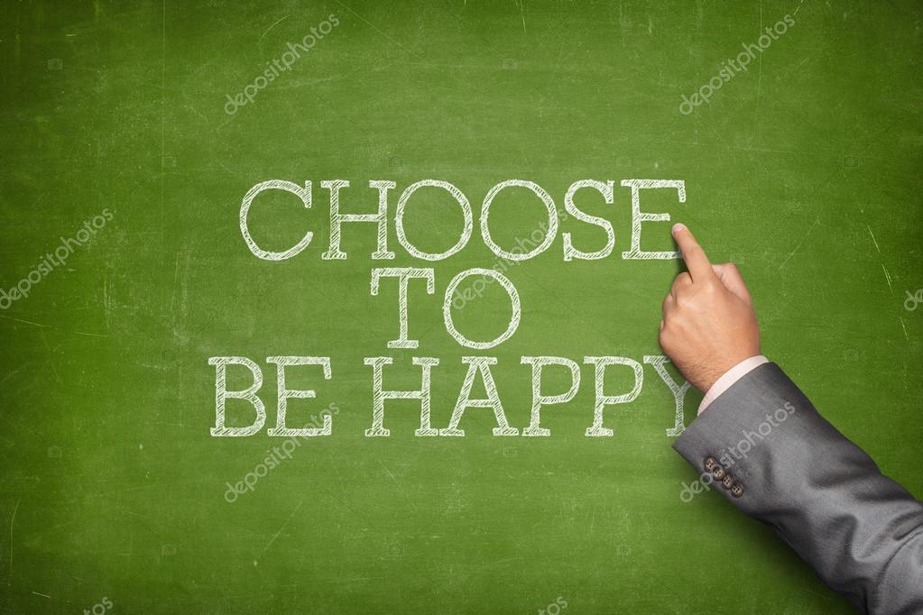 Choose to be happy text on blackboard — Stock Photo © info@crashmedia ...