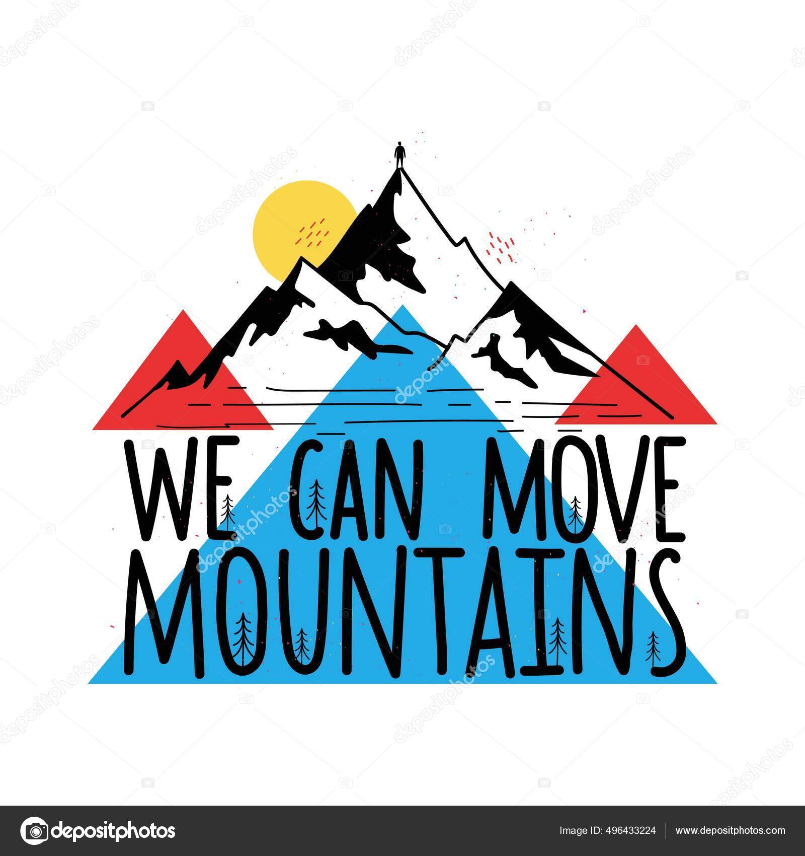 Vector Illustration Man Top Hill Lettering Phrase Can Move Mountains ...