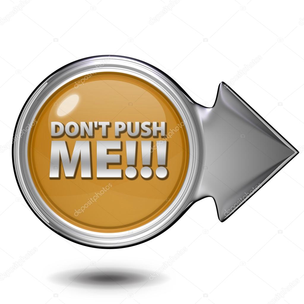 Do not push me circular icon on white background — Stock Photo ...