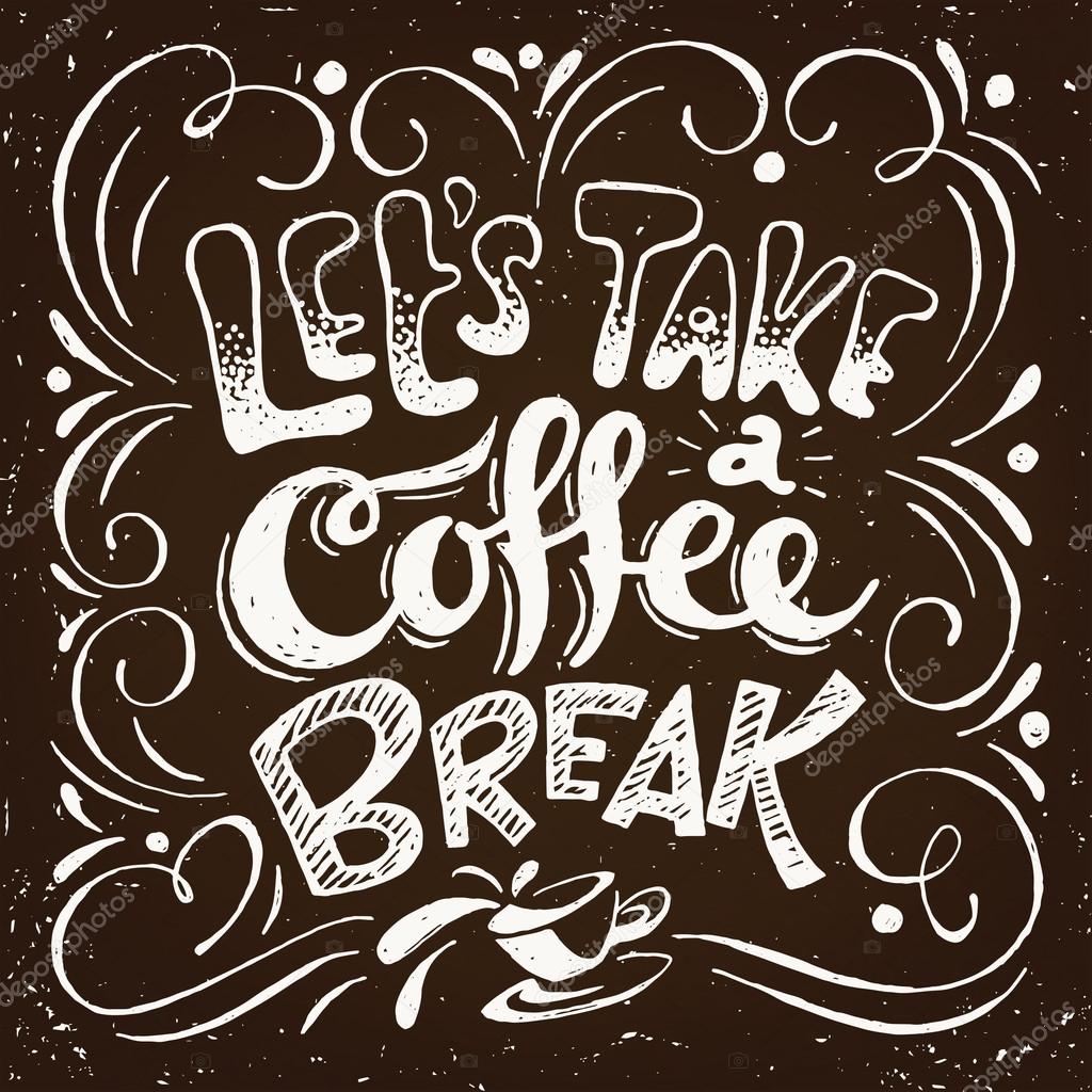 Lets take a coffee break lettering ⬇ Vector Image by © giraffarte ...